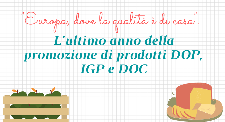 "Europa, dove la qualità è di casa". L'ultimo anno della promozione di ...