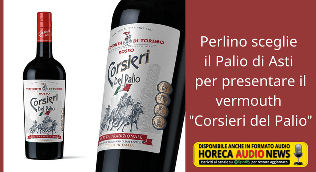 Perlino sceglie il Palio di Asti per presentare il vermouth "Corsieri ...