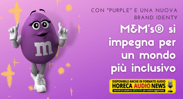 Con "Purple" e una nuova brand identity M&M's® si impegna per un mondo ...