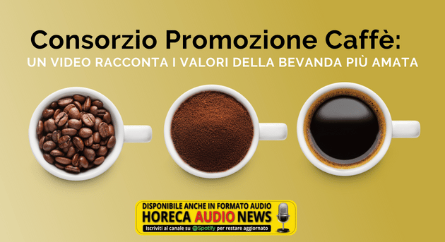 Consorzio Promozione Caffè: un video racconta i valori della bevanda ...