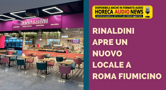 Rinaldini apre un nuovo locale a Roma Fiumicino