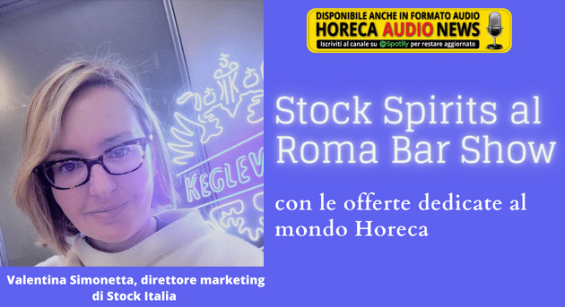 Stock Spirits al Roma Bar Show con le offerte dedicate al mondo Horeca