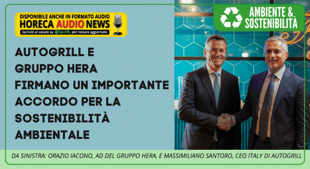 Autogrill e Gruppo Hera firmano un importante accordo per la ...