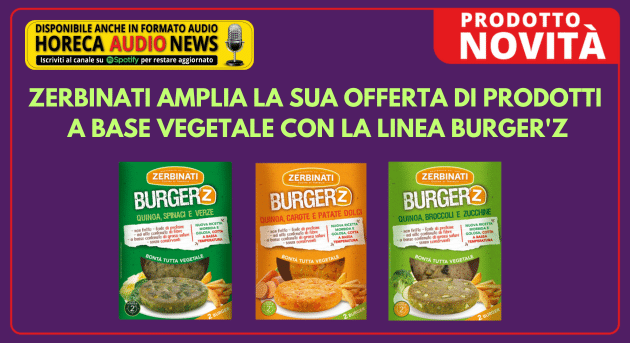 Zerbinati amplia la sua offerta di prodotti a base vegetale con la ...