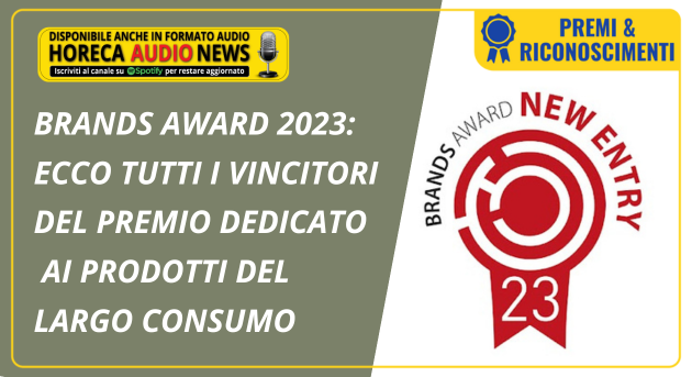 Brands Award 2023: ecco tutti i vincitori del premio dedicato ai ...