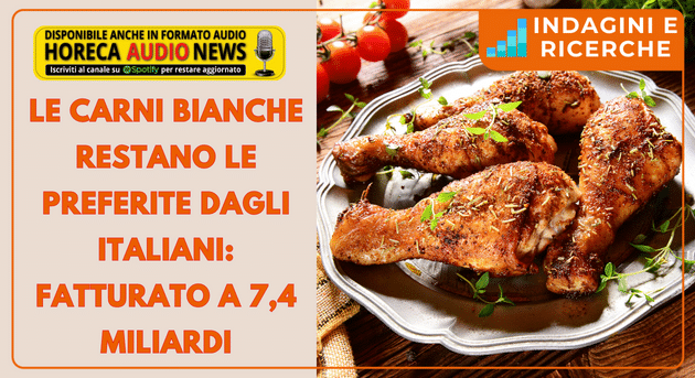 Le carni bianche restano le preferite dagli italiani: fatturato a 7,4 ...